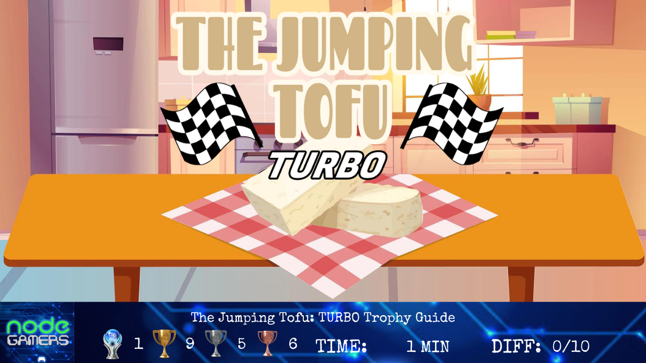 The Jumping Tofu: TURBO Trophy Guide – NODE Gamers