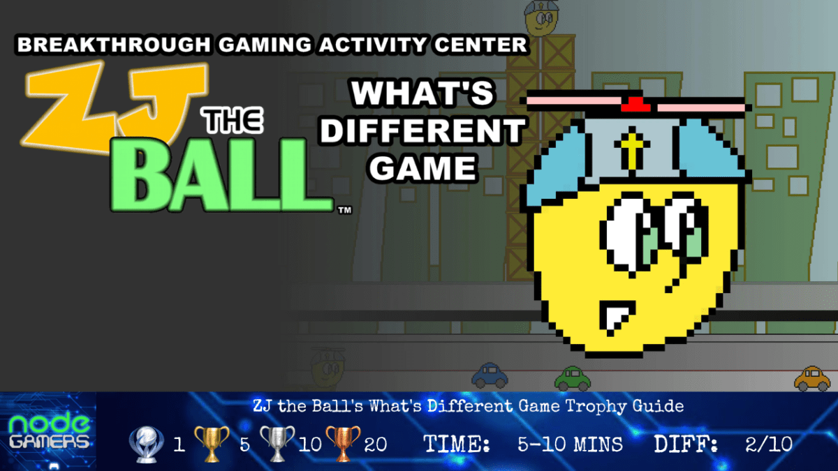 ZJ the Ball’s What’s Different Game Trophy Guide – NODE Gamers