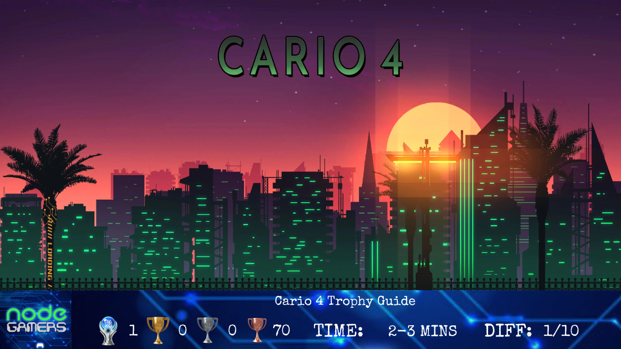 Cario 4 Trophy Guide – NODE Gamers