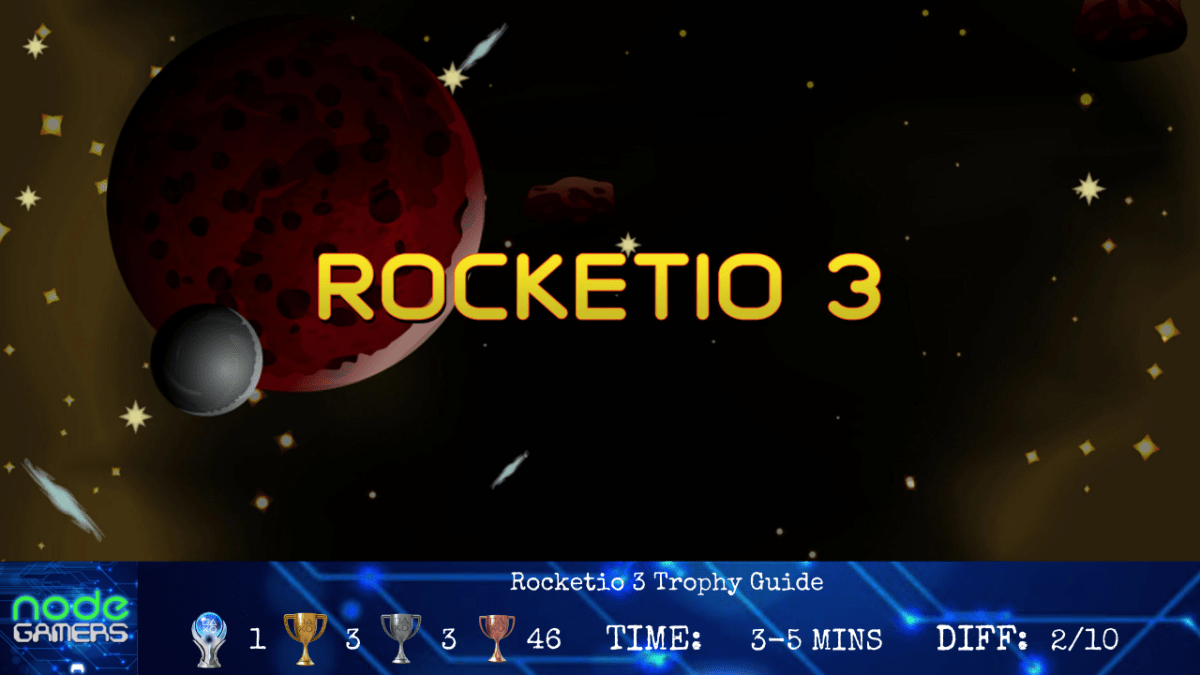 Rocketio 3 Trophy Guide – NODE Gamers