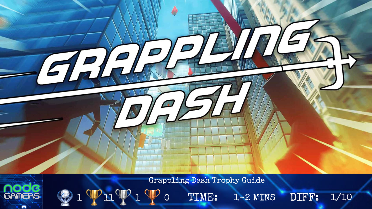 Grappling Dash Trophy Guide – NODE Gamers