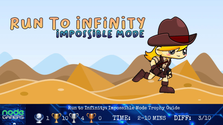 Run to Infinity: Impossible Mode Trophy Guide – NODE Gamers
