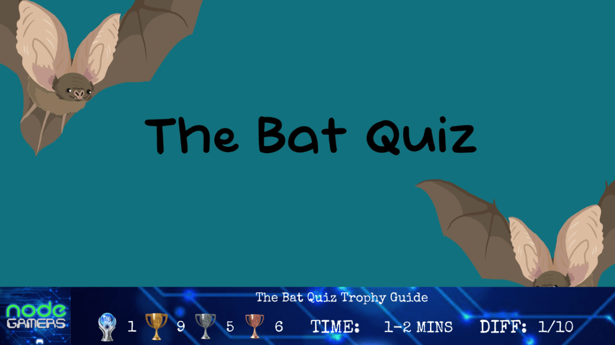 The Bat Quiz Trophy Guide – NODE Gamers