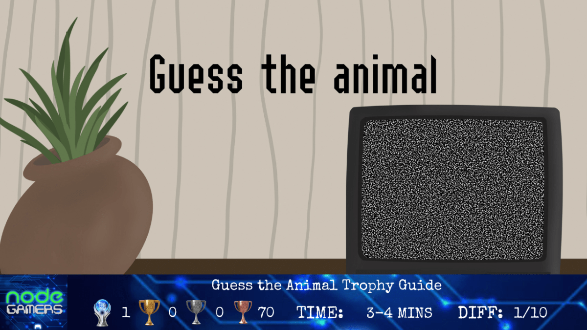 Guess the Animal Trophy Guide – NODE Gamers
