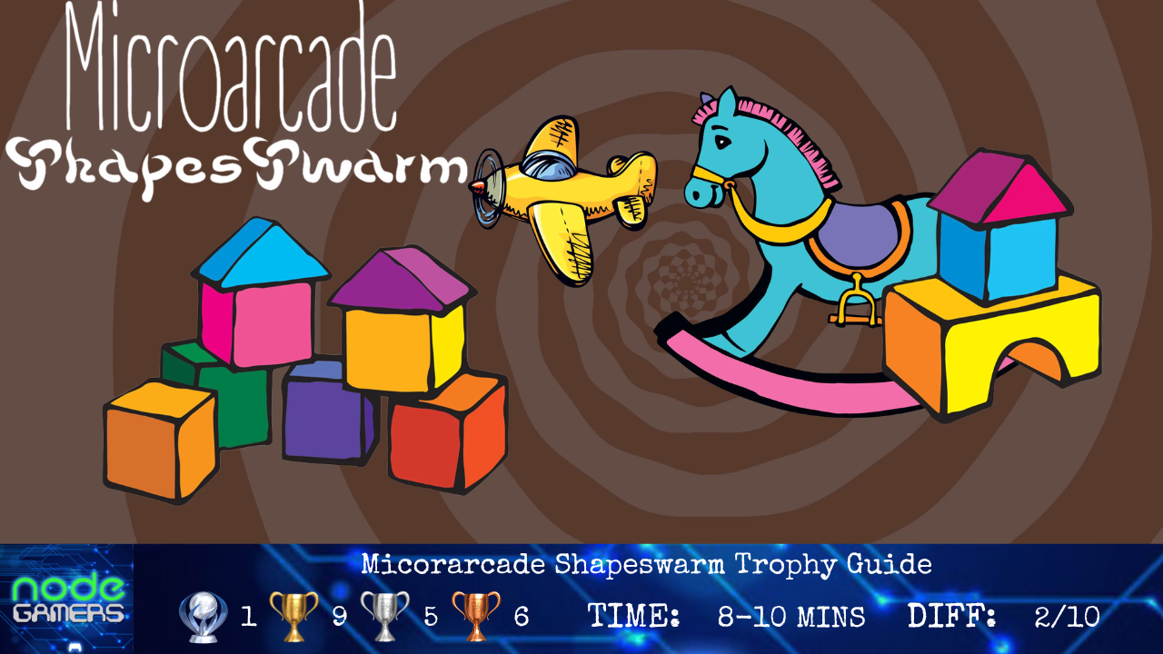 Microarcade ShapeSwarm Trophy Guide – NODE Gamers
