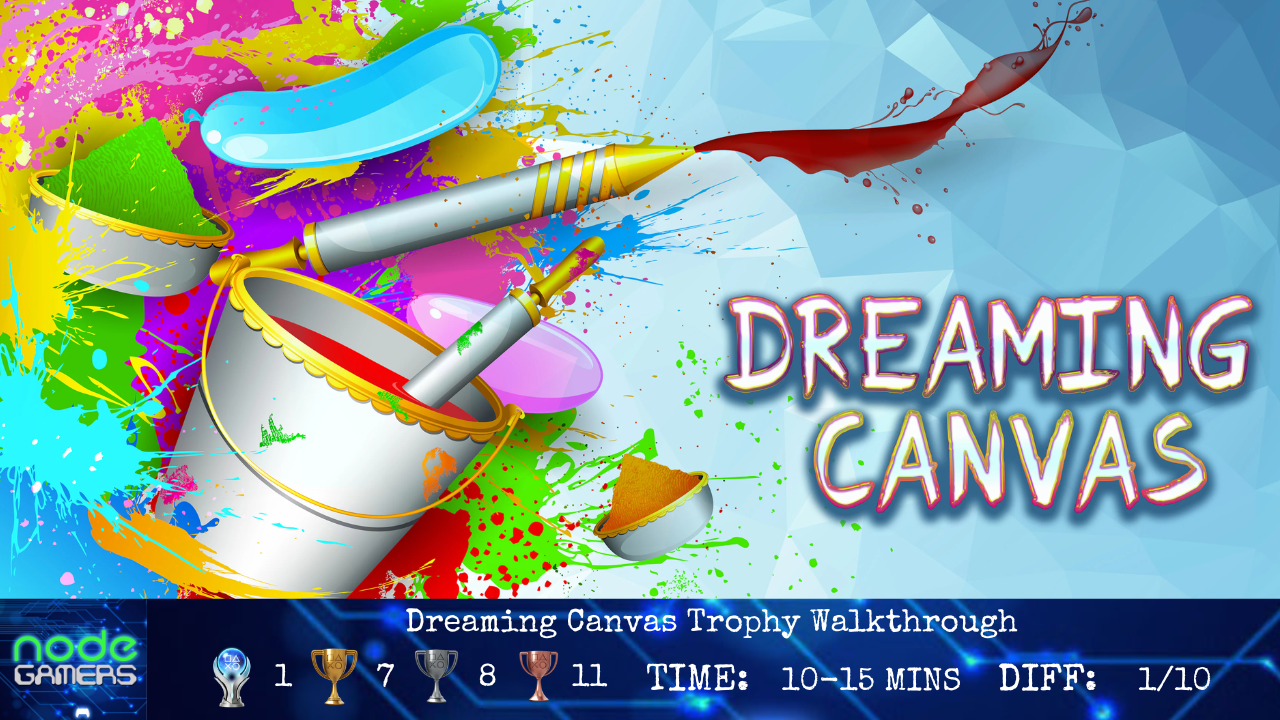 Dreaming Canvas Trophy Walkthrough – NODE Gamers