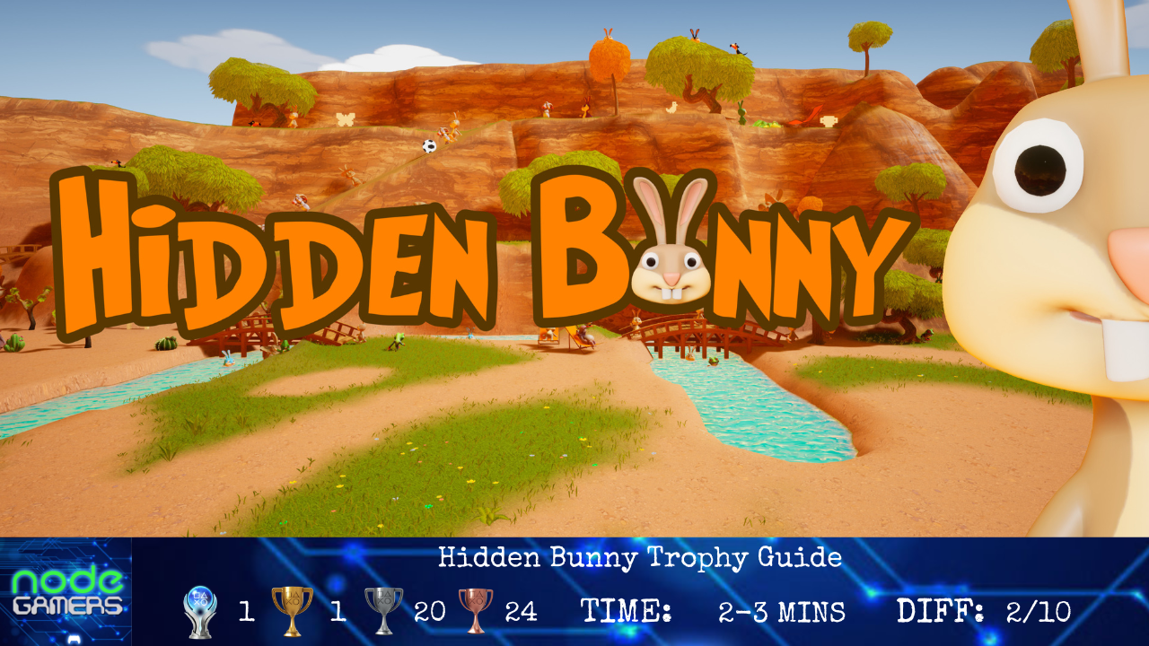 Hidden Bunny Trophy Guide – NODE Gamers