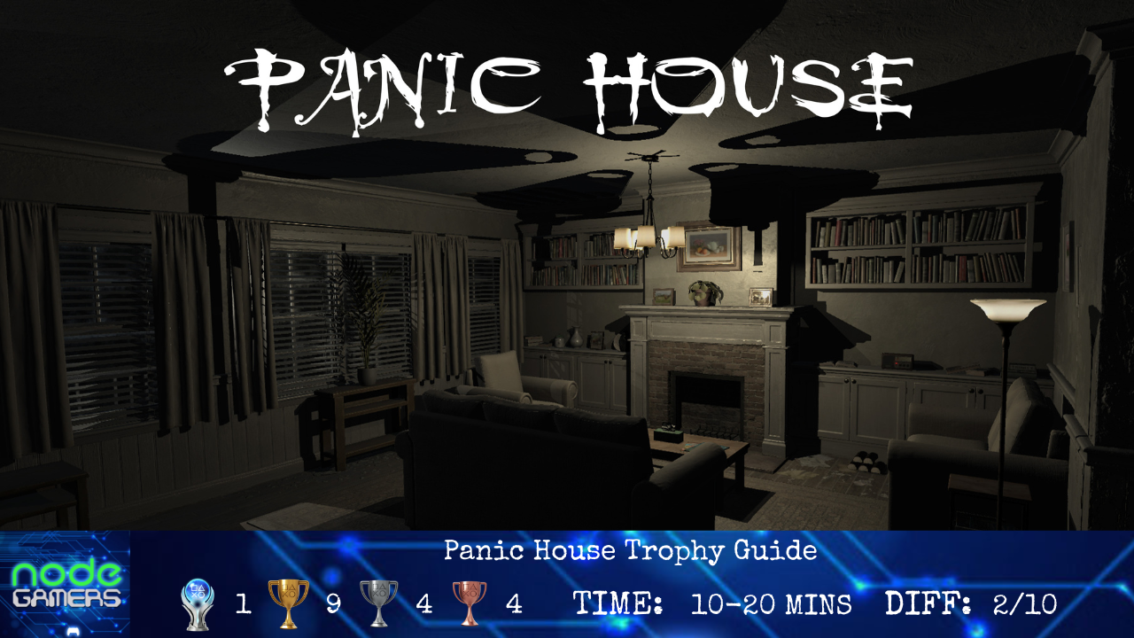 Panic House Trophy Guide – NODE Gamers