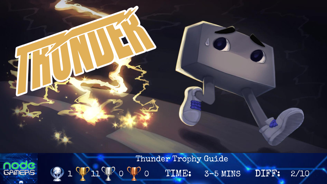 Thunder Trophy Guide – NODE Gamers