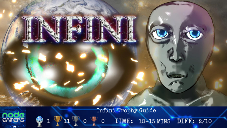 Infini Trophy Guide – NODE Gamers