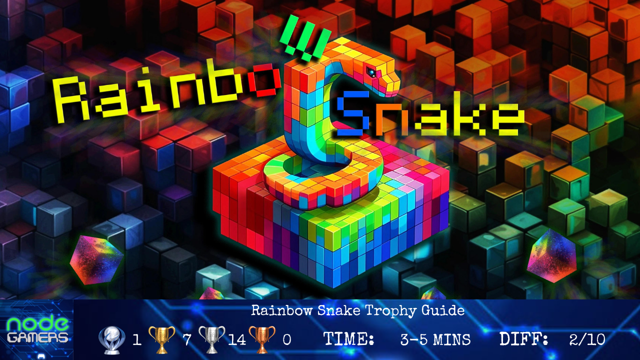 Rainbow Snake Trophy Guide – NODE Gamers