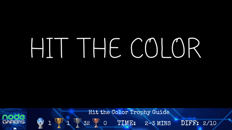 Hit the Color Trophy Guide – NODE Gamers
