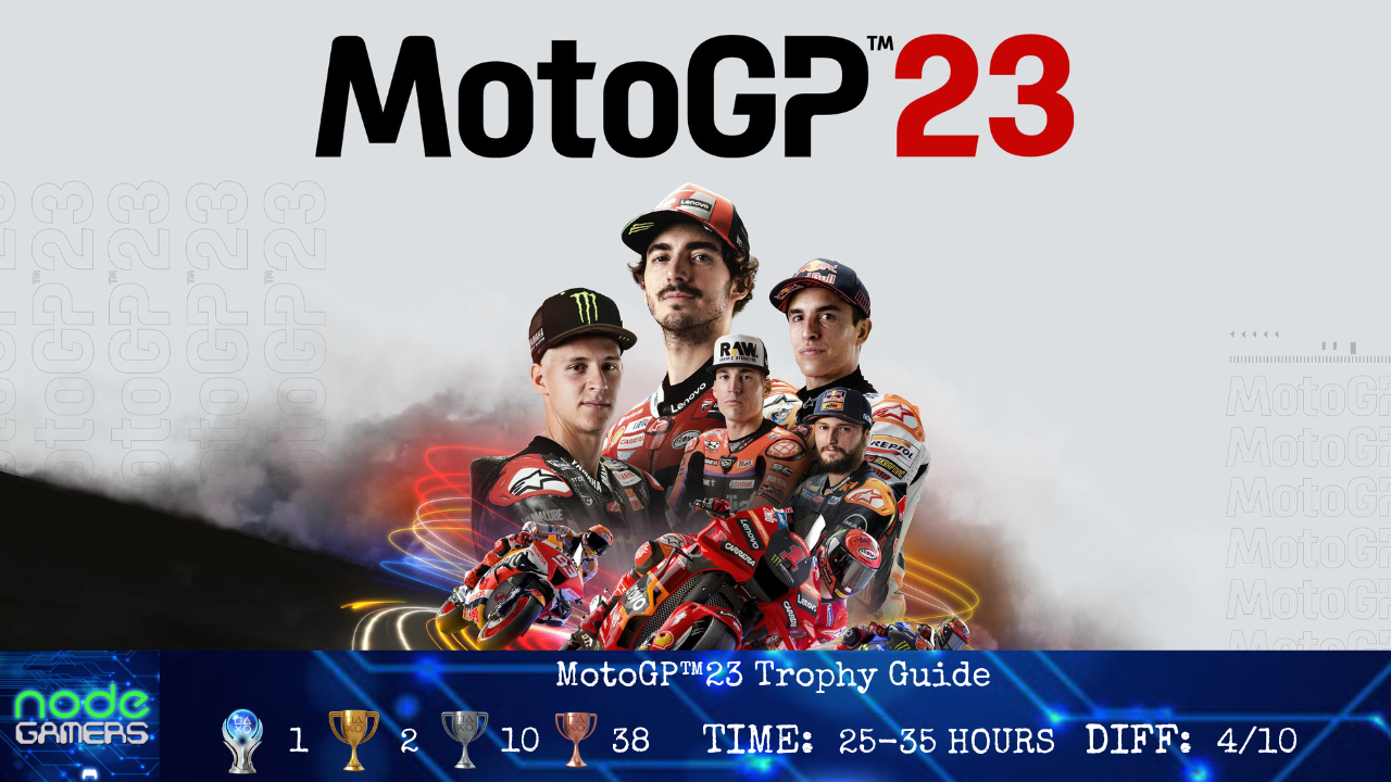 MotoGP™23 Trophy Guide – NODE Gamers