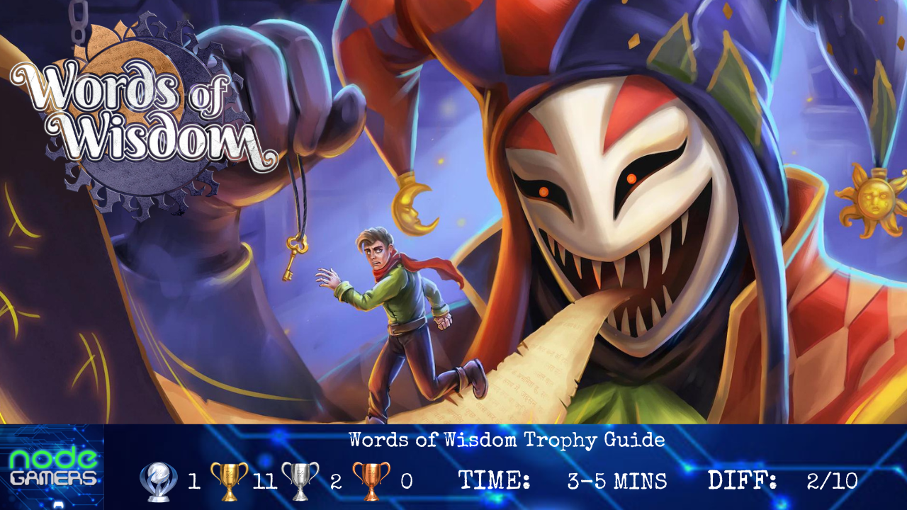 Words of Wisdom Trophy Guide – NODE Gamers
