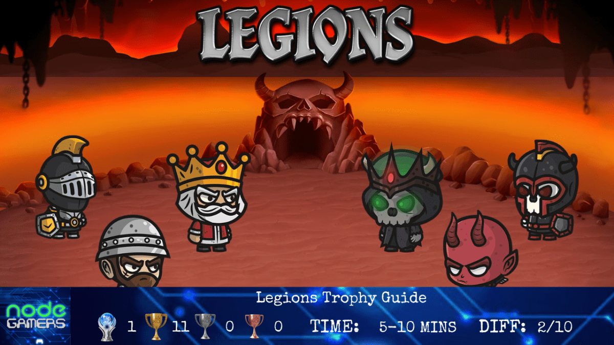 Legions Trophy Guide – NODE Gamers