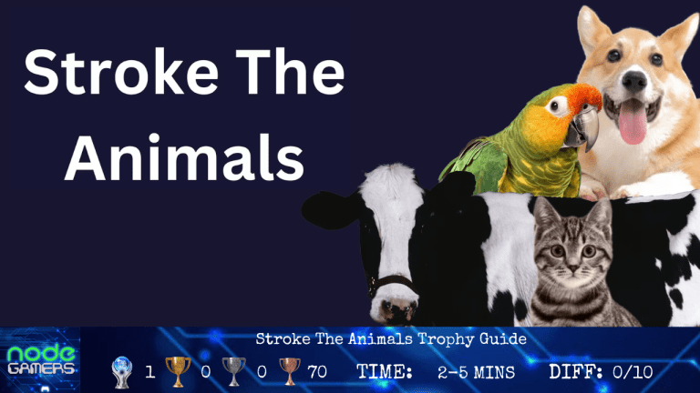 Stroke The Animals Trophy Guide – NODE Gamers