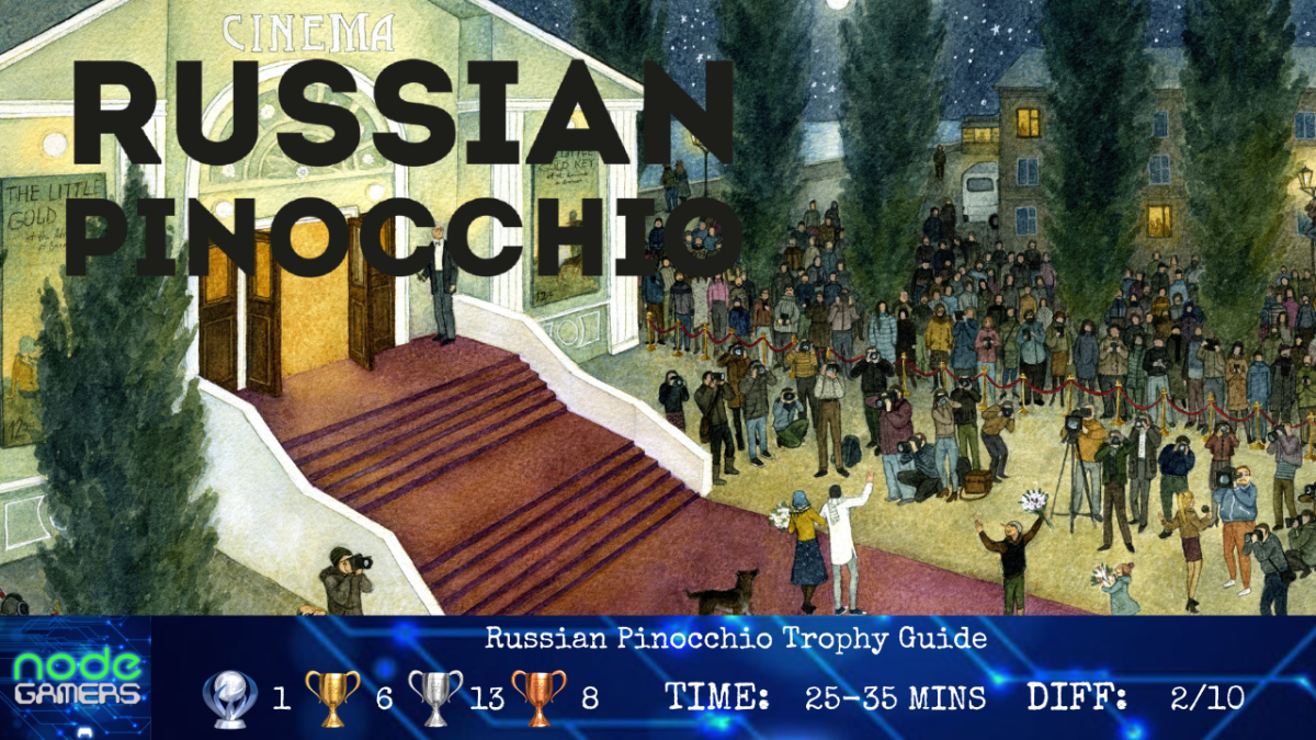 Russian Pinocchio Trophy Guide – NODE Gamers