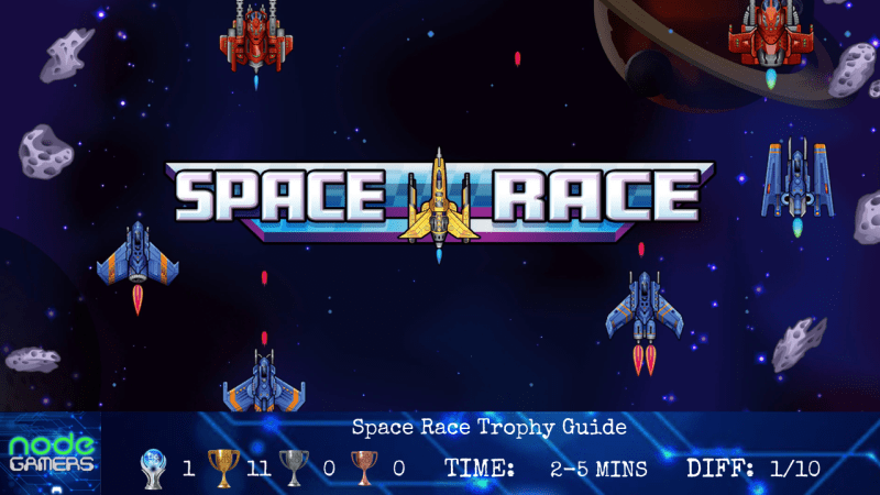 Space Race Trophy Guide – NODE Gamers