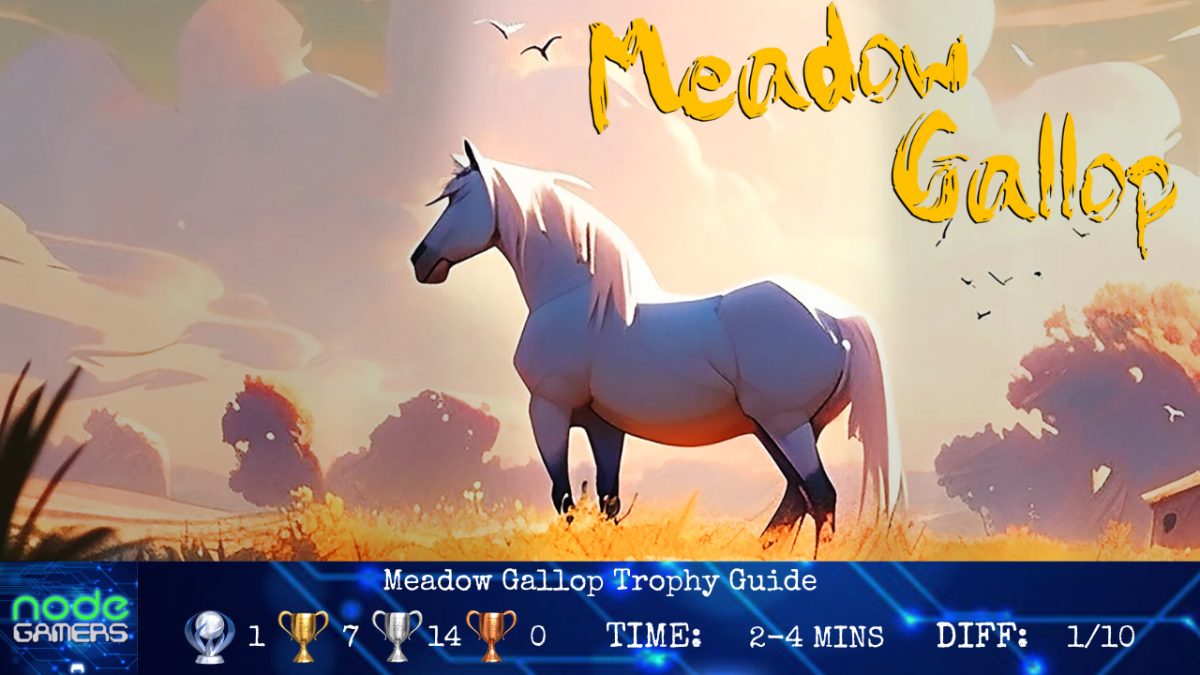 Meadow Gallop Trophy Guide – NODE Gamers