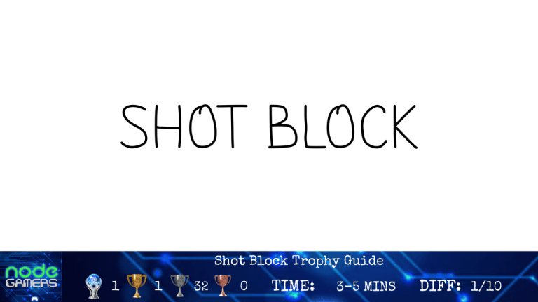 Shot Block Trophy Guide – NODE Gamers