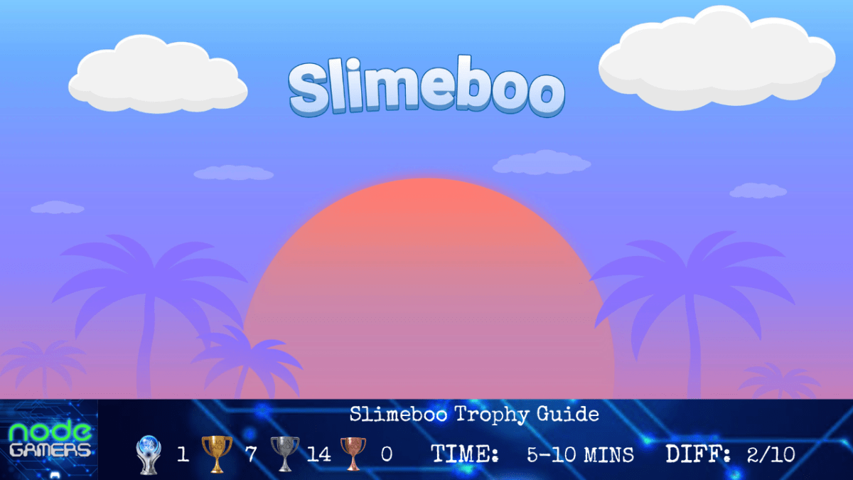 Slimeboo Trophy Guide – NODE Gamers