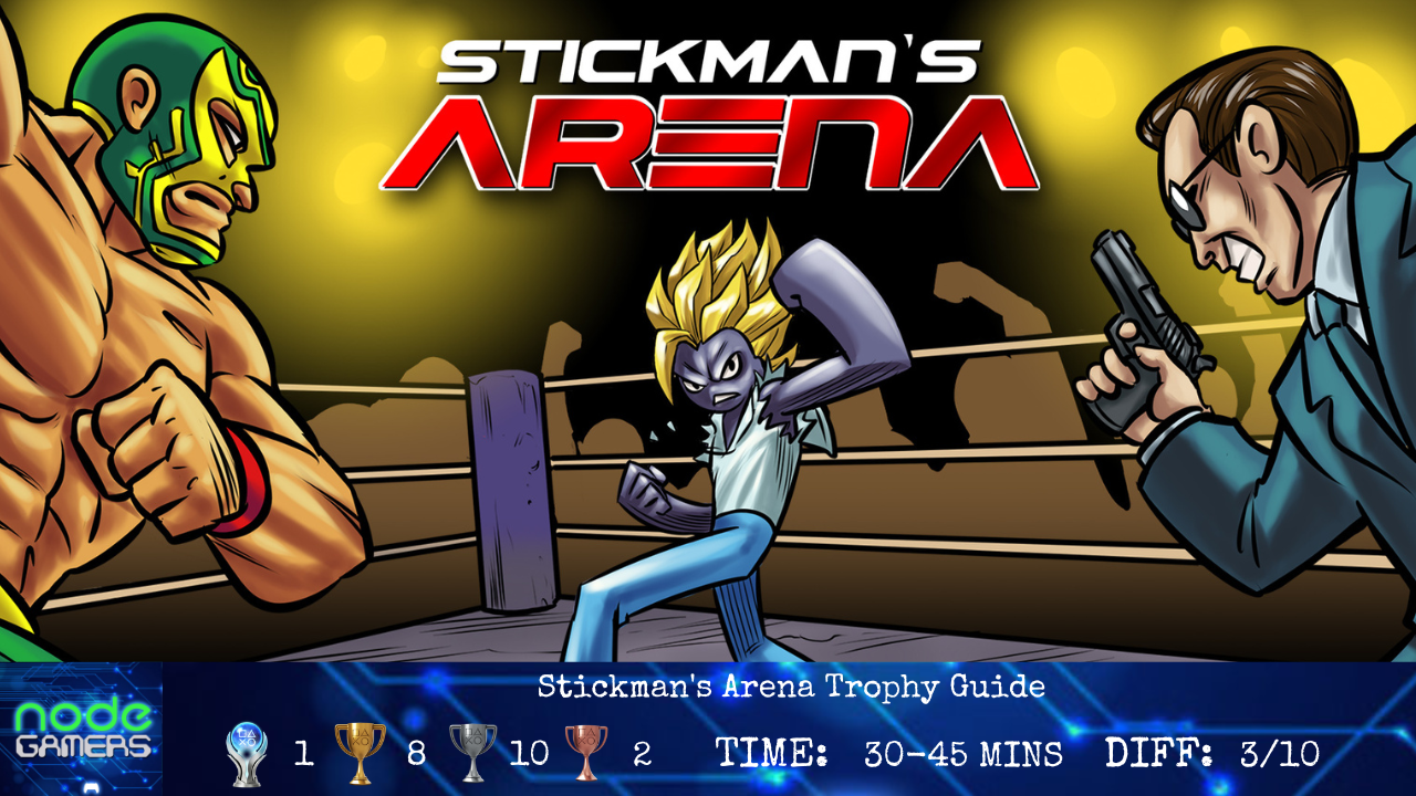 Stickman’s Arena Trophy Guide – NODE Gamers