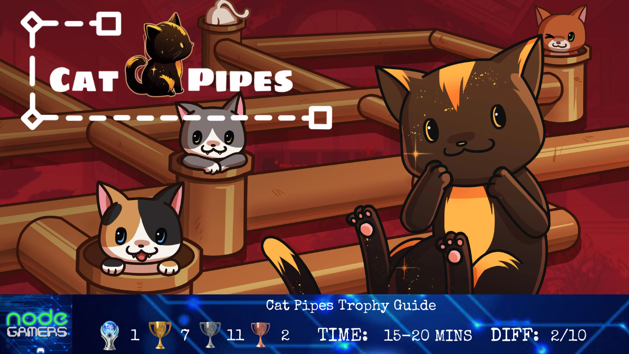 Cat Pipes Trophy Guide – NODE Gamers