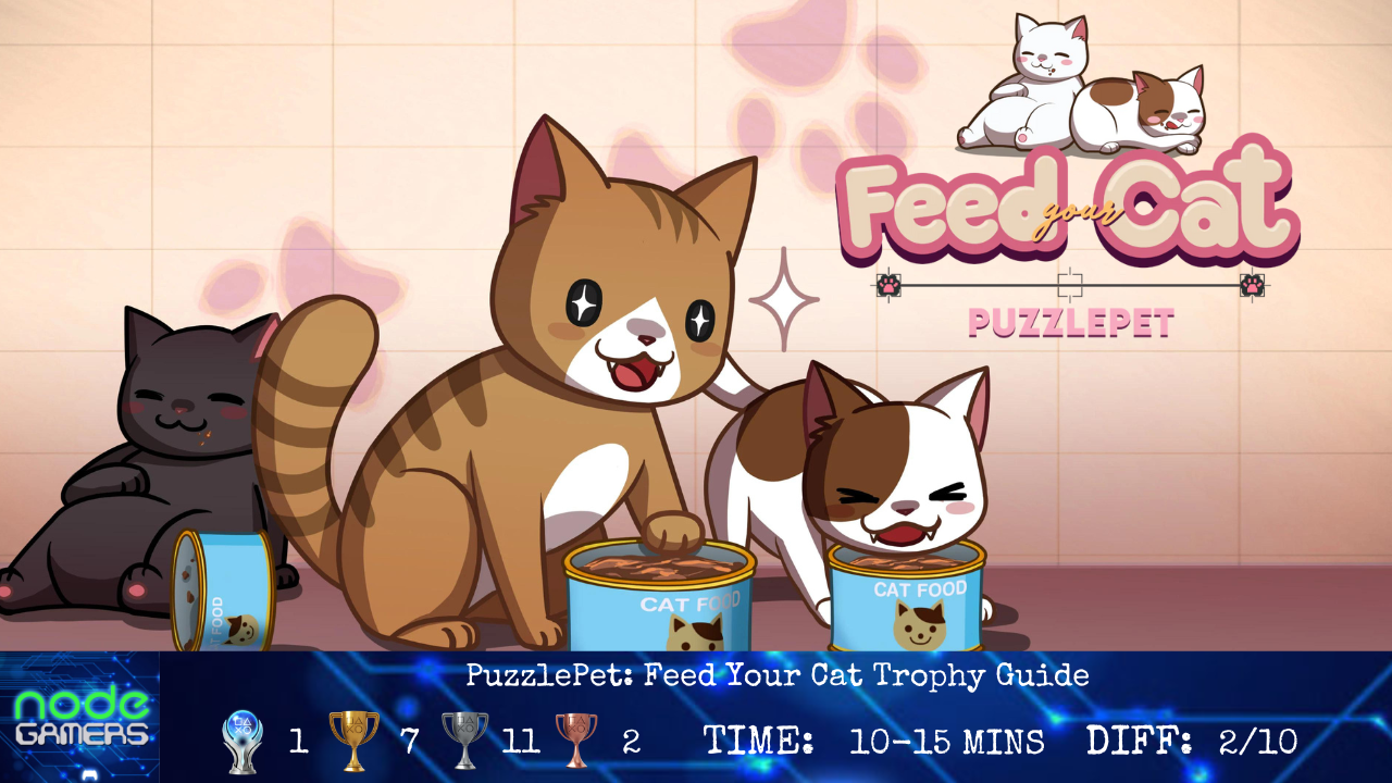 PuzzlePet: Feed Your Cat Trophy Guide – NODE Gamers
