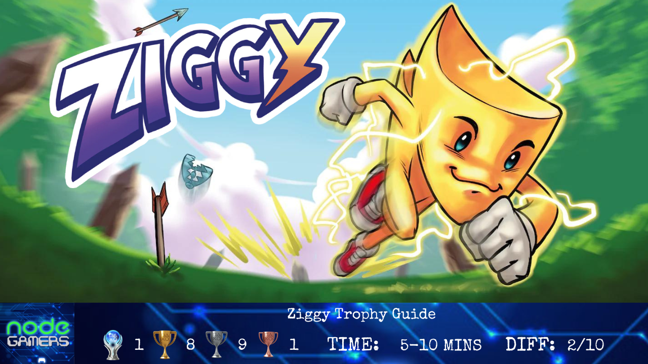 Ziggy Trophy Guide Node Gamers