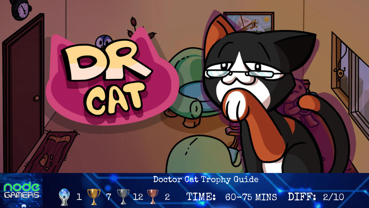 Doctor Cat Trophy Guide – NODE Gamers