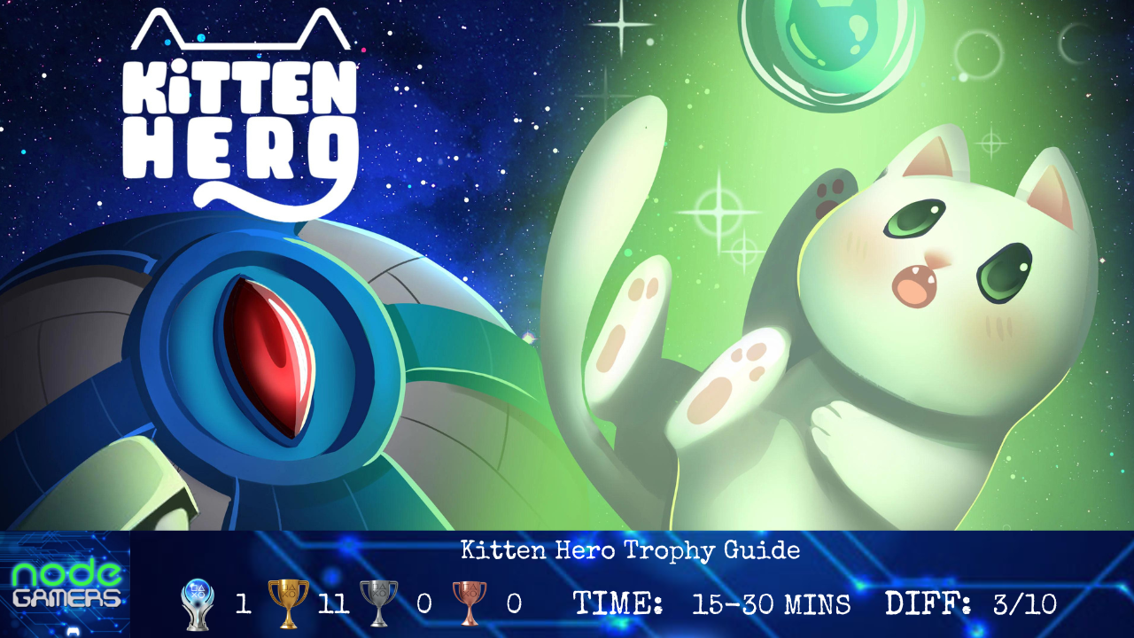 Kitten Hero Trophy Guide – NODE Gamers