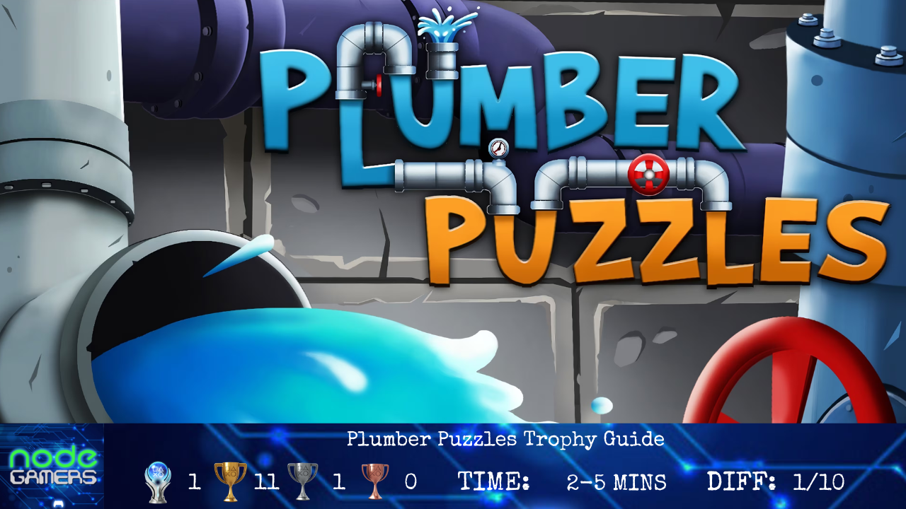 Plumber Puzzles Trophy Guide – NODE Gamers