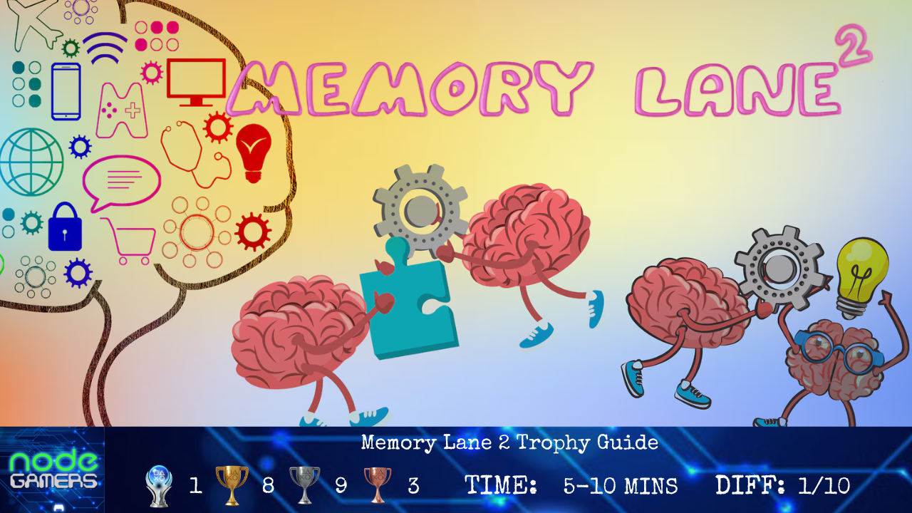 Memory Lane 2 Trophy Guide – NODE Gamers