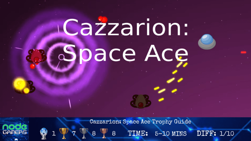 Cazzarion: Space Ace Trophy Guide – NODE Gamers