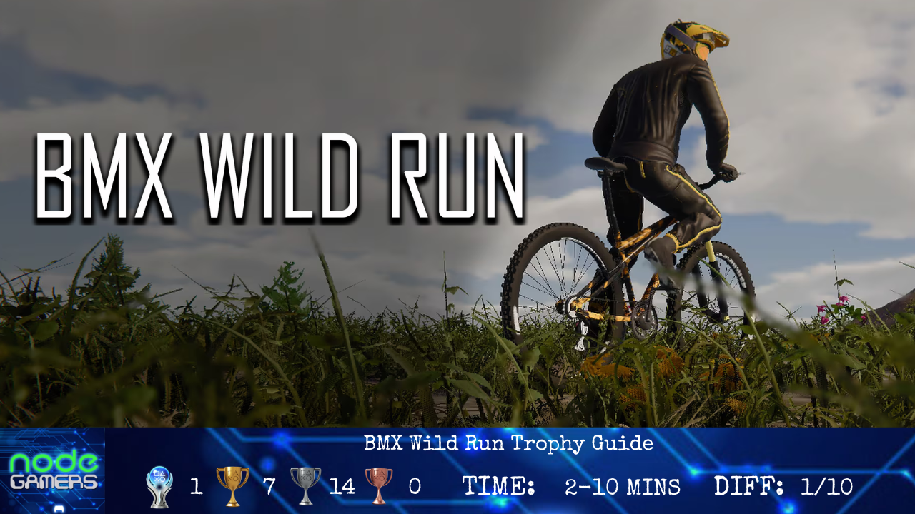 BMX Wild Run Trophy Guide – NODE Gamers