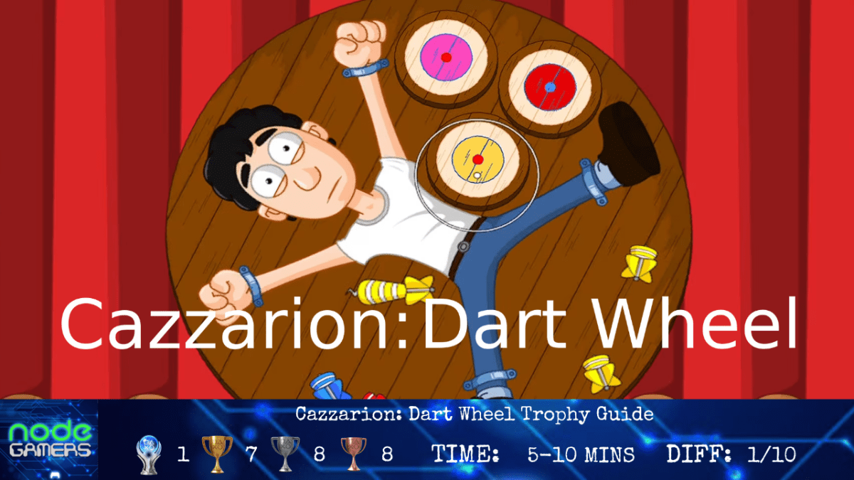 Cazzarion: Dart Wheel Trophy Guide – NODE Gamers
