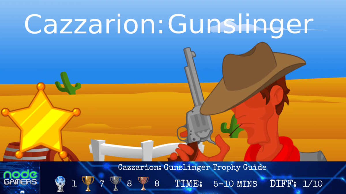 Cazzarion: Gunslinger Trophy Guide – NODE Gamers