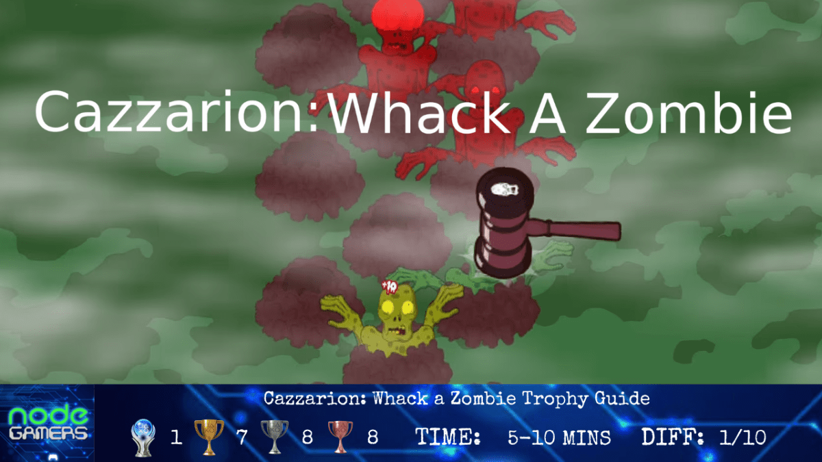 Cazzarion: Whack a Zombie Trophy Guide – NODE Gamers