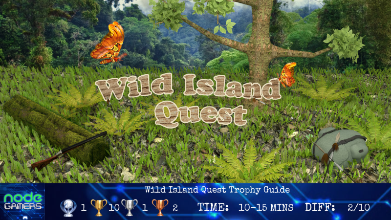 Wild Island Quest Trophy Guide – NODE Gamers