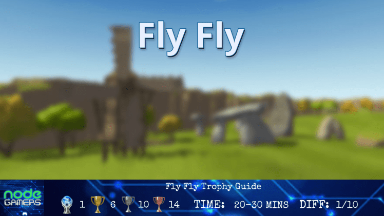 Fly Fly Trophy Guide – NODE Gamers