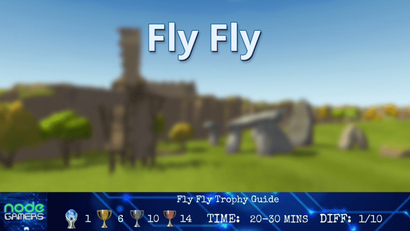 Fly Fly Trophy Guide – NODE Gamers
