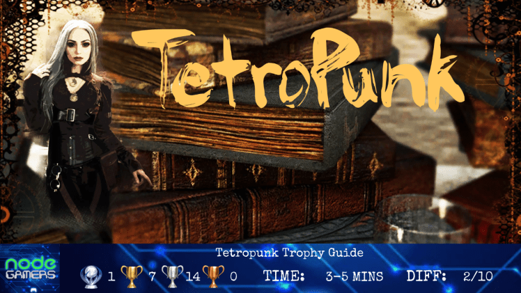 Tetropunk Trophy Guide – NODE Gamers