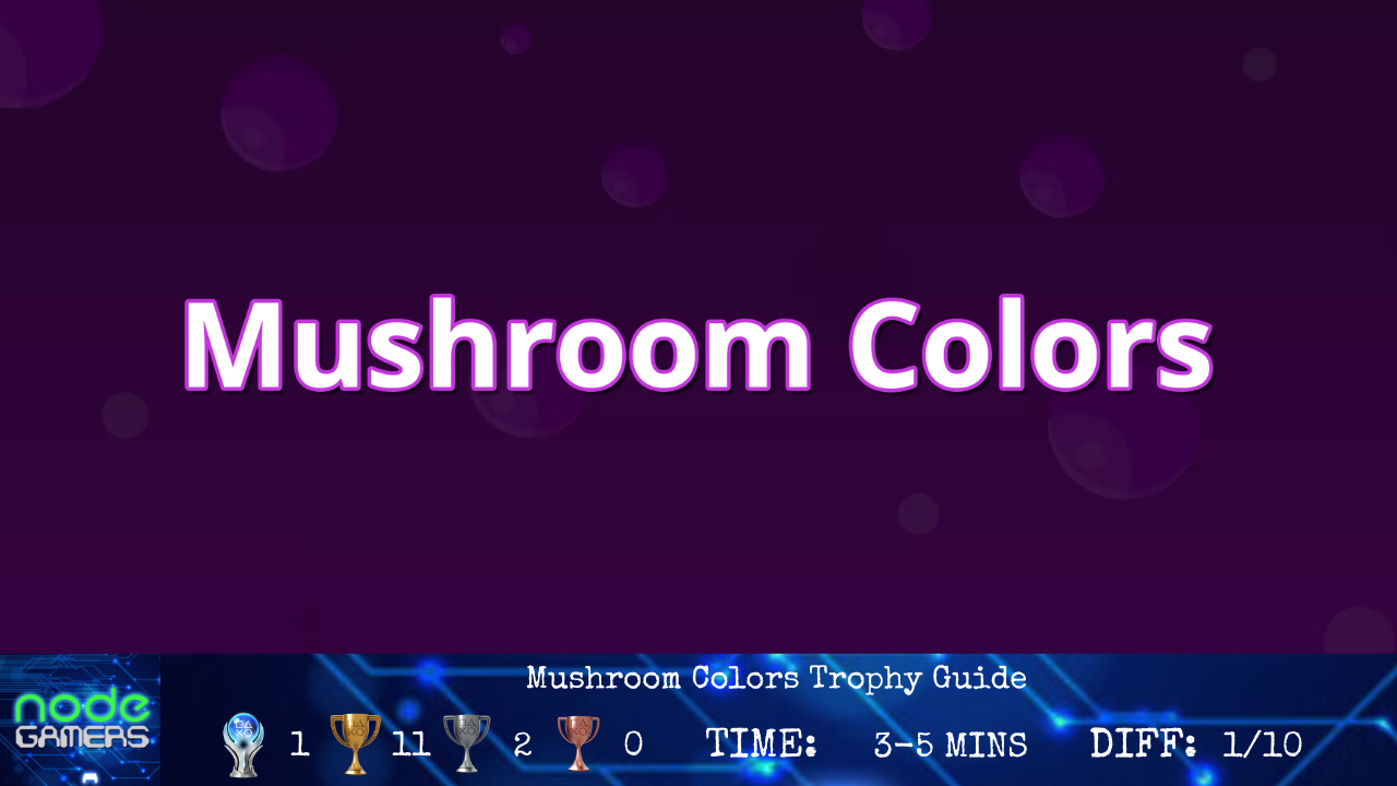 Mushroom Colors Trophy Guide – NODE Gamers