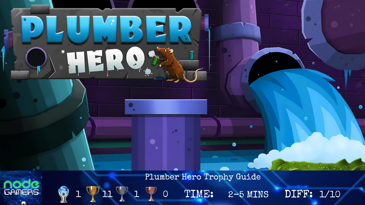 Plumber Hero Trophy Guide – NODE Gamers