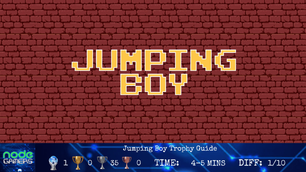 Jumping Boy Trophy Guide – NODE Gamers