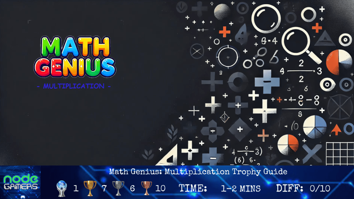 Math Genius: Multiplication Trophy Guide – NODE Gamers
