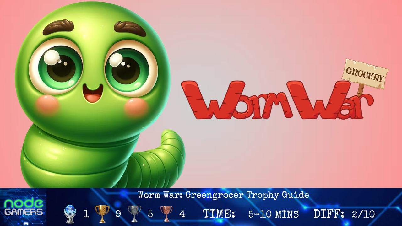 Worm War: Greengrocer Trophy Guide – NODE Gamers