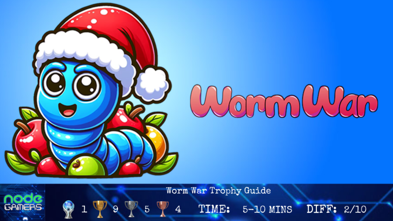 Worm War Trophy Guide – NODE Gamers
