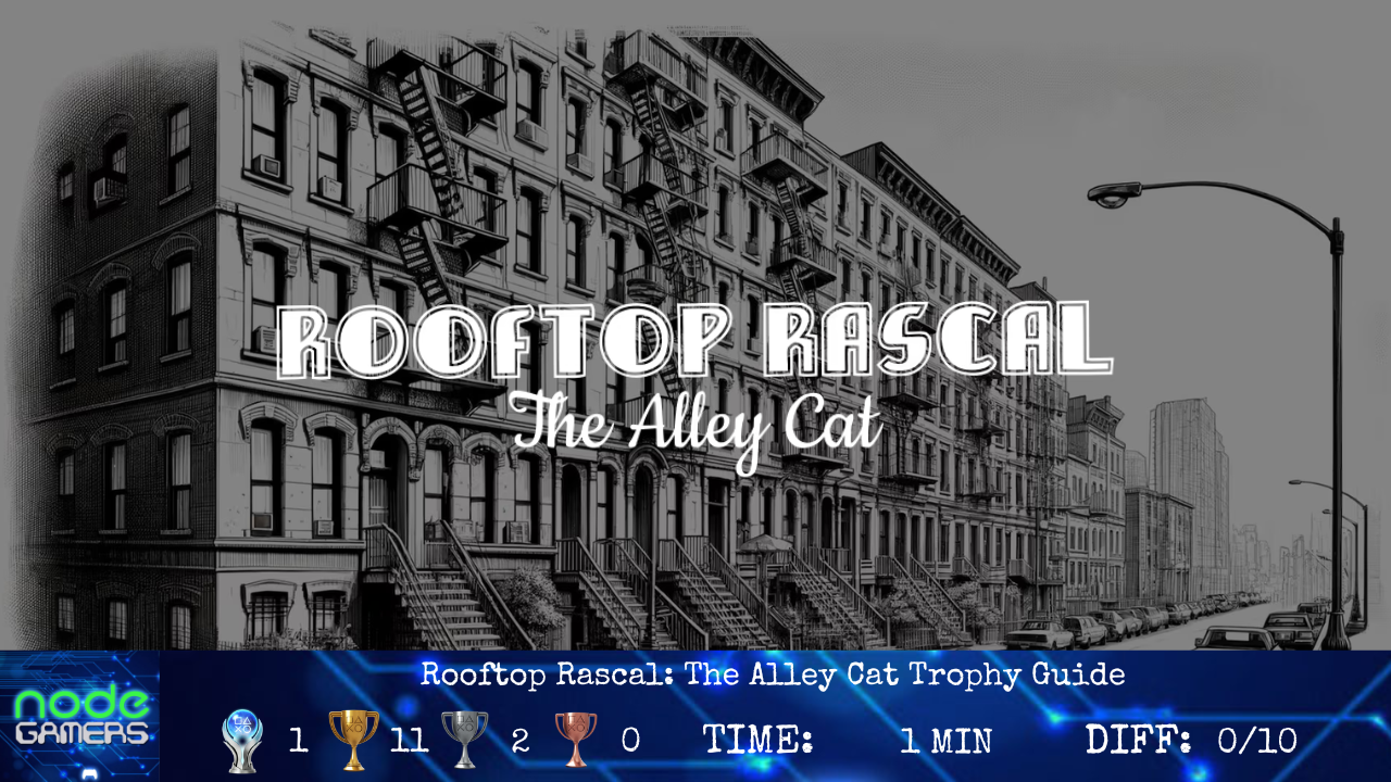 Rooftop Rascal: The Alley Cat Trophy Guide – NODE Gamers