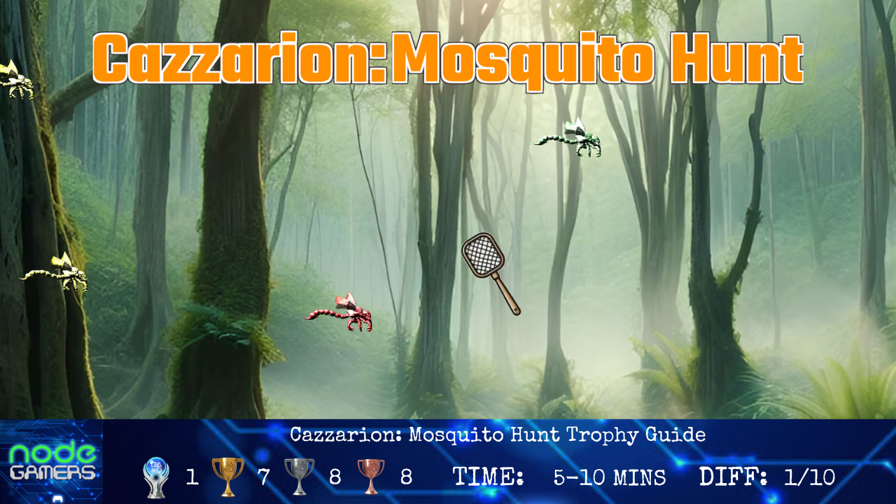 Cazzarion: Mosquito Hunt Trophy Guide – NODE Gamers